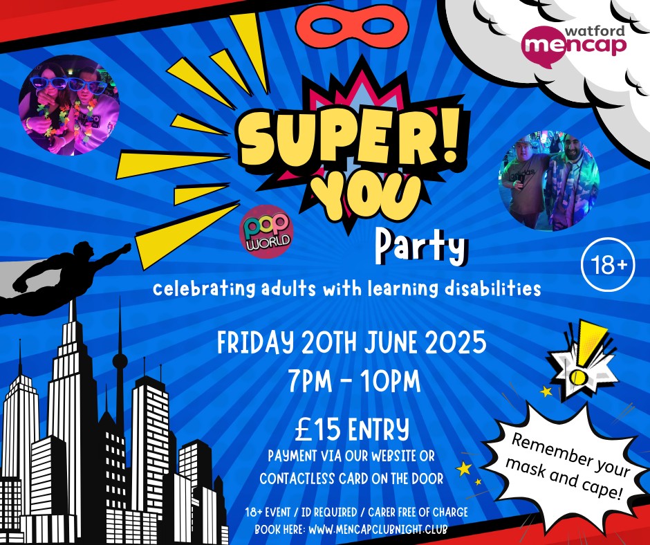 Watford Mencap: Super You Party (18+ with learning disabilities ...